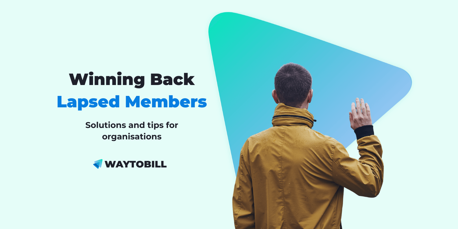 How To Win Back Lapsed Members A Step by Step Guide For Organisations how-to-win-back-lapsed-members-a-step-by-step-guide-for-organisations